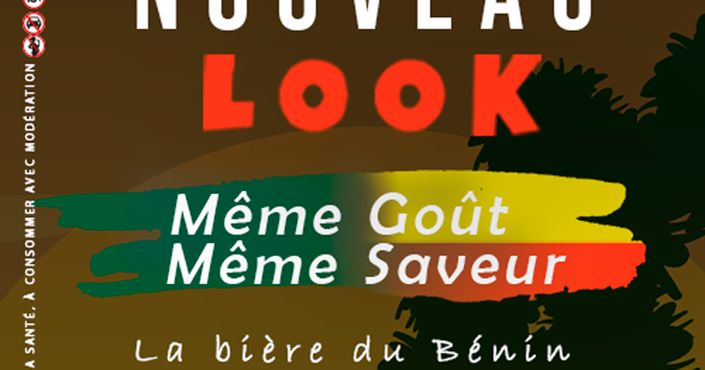 La Béninoise, Nouveau Look , Même Goût , Même Saveur - 24 HEURES AU BENIN